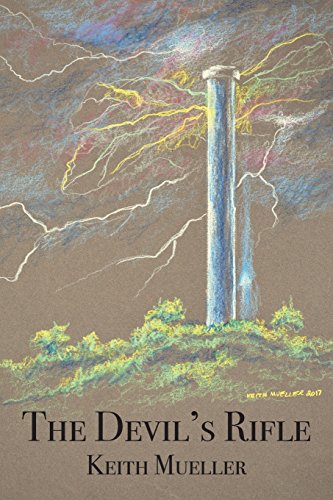 The Devil's Rifle by Keith Mueller | Goodreads