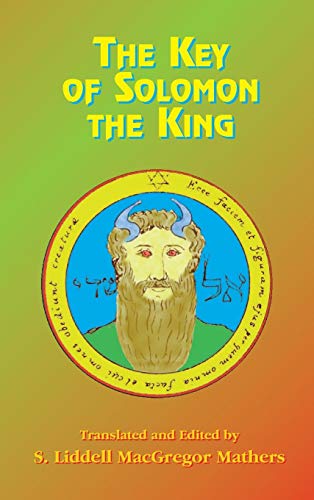The Key of Solomon the King by S.L. MacGregor Mathers | Goodreads