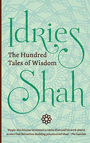 The Hundred Tales of Wisdom by Idries Shah | Goodreads