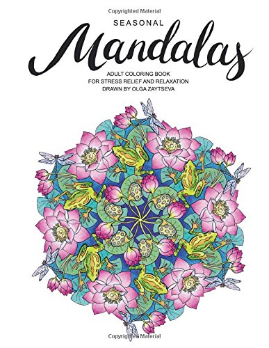 Seasonal Mandalas: Adult Coloring Book For Stress Relief and Relaxation ...