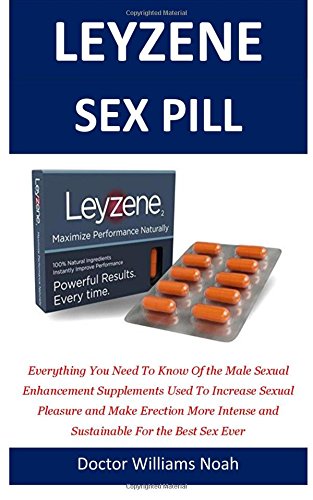 Leyzene Sex Pill: Everything You Need to Know of the Male Sexual ...
