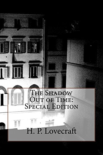 The Shadow Out of Time: Special Edition by H.P. Lovecraft | Goodreads