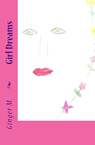Girl Dreams by Ginger M | Goodreads