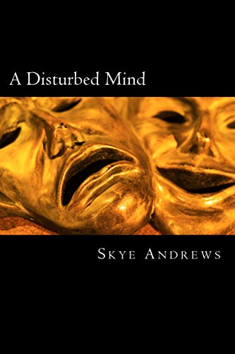 A Disturbed Mind (I am Terry Walker) by Skye Andrews | Goodreads