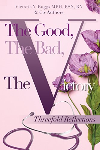 The Good, The Bad, The Victory: Threefold Reflections by Victoria y ...