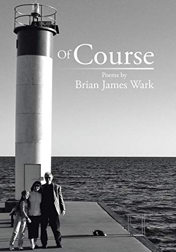 Of Course by Brian James Wark | Goodreads