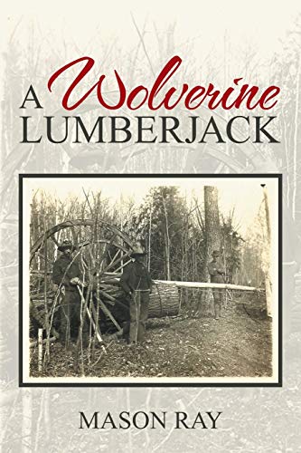 A Wolverine Lumberjack by Mason Ray | Goodreads