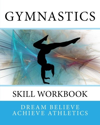 Gymnastics Skill Workbook by Deborah Sevilla | Goodreads