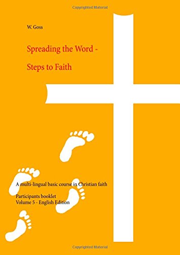 Spreading the Word - Steps to Faith: A multi-lingual basic course in ...