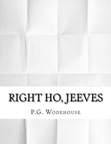 Right Ho, Jeeves by P.G. Wodehouse | Goodreads