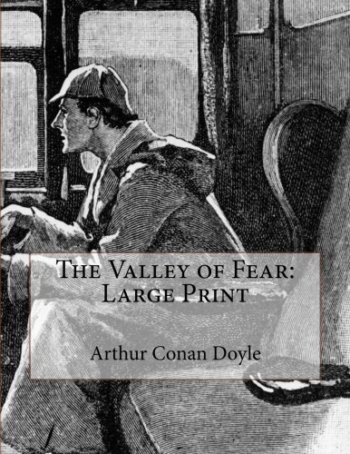 The Valley of Fear by Arthur Conan Doyle | Goodreads