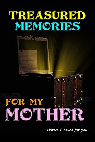 Treasured Memories for My Mother: 150 Page Lined Journal by Life ...