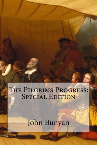 The Pilgrims Progress: Special Edition by John Bunyan | Goodreads