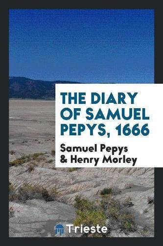 Diary by Samuel Pepys | Goodreads