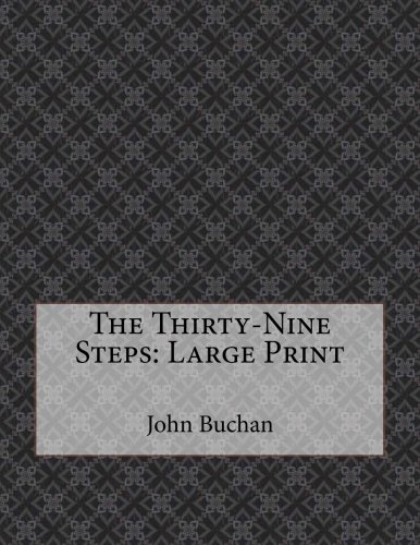 The Thirty-Nine Steps by John Buchan | Goodreads