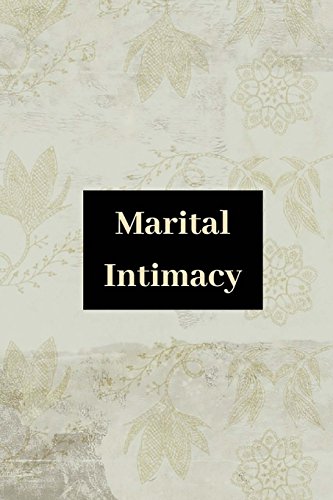Marital Intimacy: Marriage Journal by Cindy Ford | Goodreads