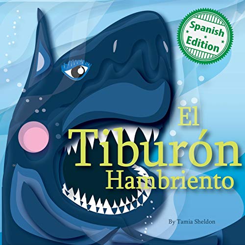 El tiburón hambriento (Xist Kids Spanish Books) by Tamia Sheldon ...