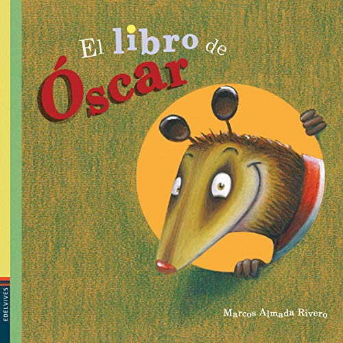 El libro de Óscar / Oscar's Book by Marcos Almada Rivero | Goodreads