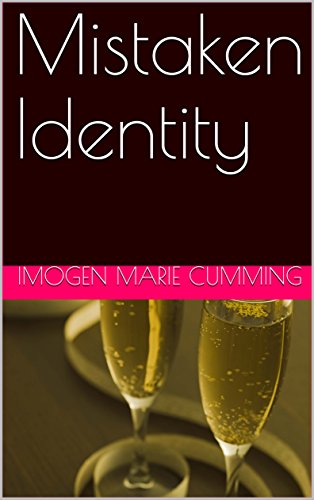 Mistaken Identity by Imogen Marie Cumming | Goodreads