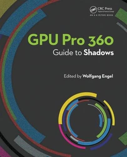 GPU Pro 360 Guide to Shadows: Guide to Shadows by Wolfgang Engel ...