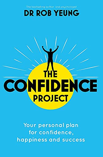 The Confidence Project by Rob Yeung | Goodreads