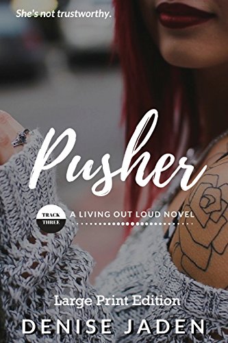 Pusher (Large Print Edition): Book Three: A Living Out Loud Novel by ...