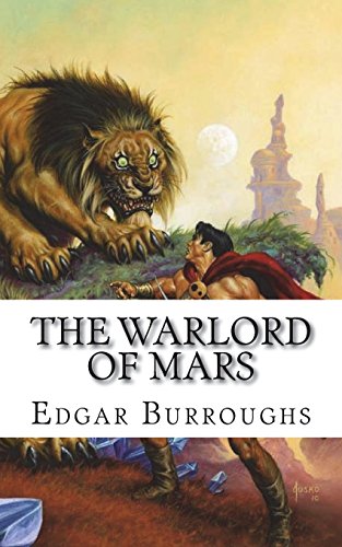 The Warlord of Mars by Edgar Rice Burroughs | Goodreads