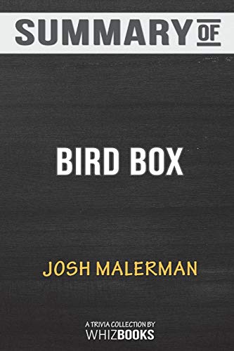 Summary of Bird Box: A Novel by Josh Malerman: Trivia Book by WhizBooks ...