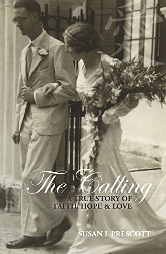 The Calling: A True Story of Faith, Hope and Love by Susan Prescott ...