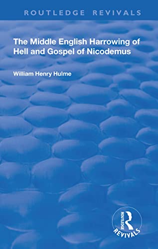 The Middle English Harrowing of Hell and Gospel of Nicodemus by William ...