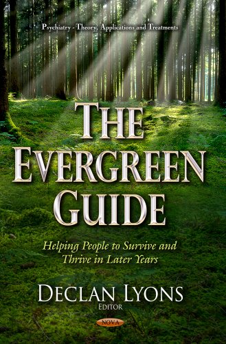 The Evergreen Guide: Helping People to Survive and Thrive in Later ...
