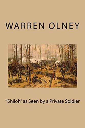 ''shiloh'' as Seen by a Private Soldier by Warren Olney | Goodreads