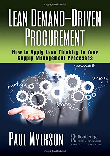 Lean Demand-Driven Procurement: How to Apply Lean Thinking to Your ...