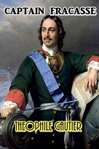 Captain Fracasse by Théophile Gautier | Goodreads