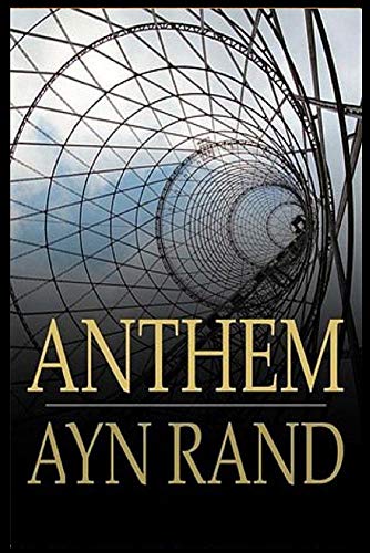 Anthem (Annotated) by Ayn Rand | Goodreads