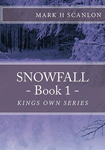 Snowfall: Kings own by Mark H Scanlon | Goodreads
