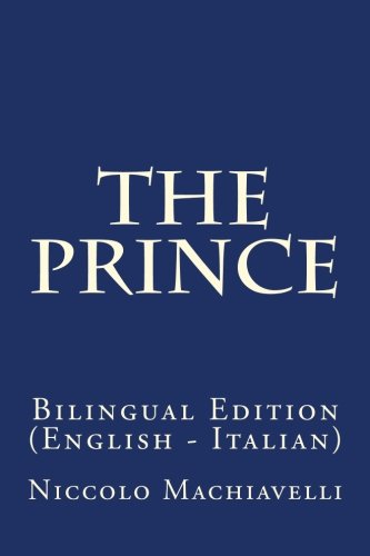 The Prince: Bilingual Edition by Niccolò Machiavelli | Goodreads