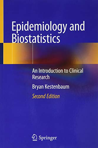 Epidemiology and Biostatistics: An Introduction to Clinical Research ...