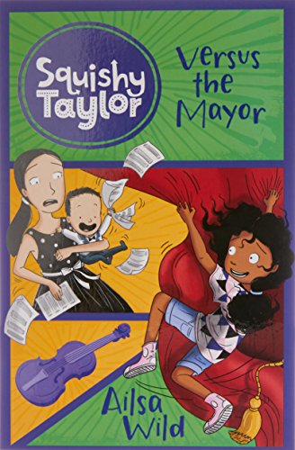 Squishy Taylor Versus the Mayor (Squishy Taylor Book 8) by Ailsa Wild ...