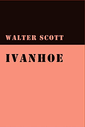 Ivanhoe (Illustrated) by Walter Scott | Goodreads