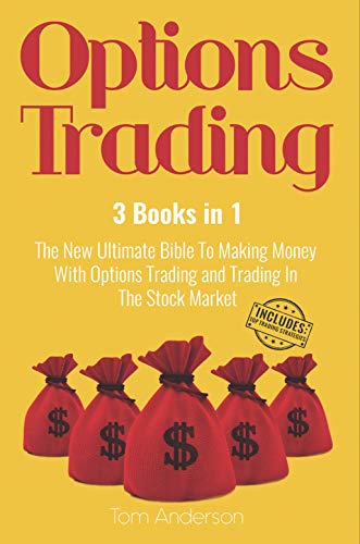 Options Trading: 3 Books in 1 - The New Ultimate Bible To Making Money ...