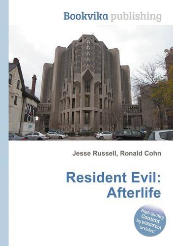 Resident Evil: Afterlife by Jesse Russell | Goodreads