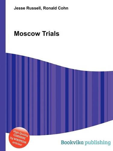 Moscow Trials by Jesse Russell | Goodreads