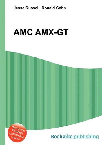 AMC Amx-GT by Jesse Russell | Goodreads