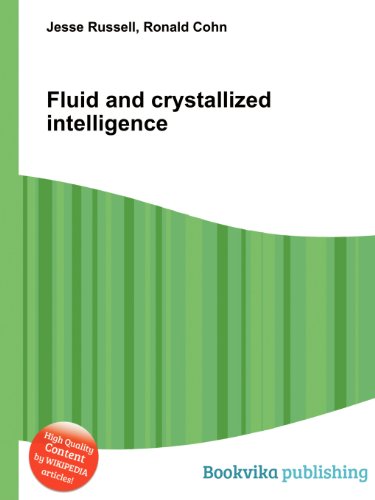 Fluid and Crystallized Intelligence by Jesse Russell | Goodreads