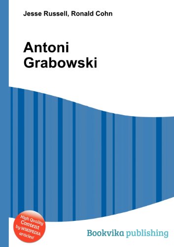 Antoni Grabowski by Jesse Russell | Goodreads