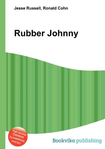 Rubber Johnny by Jesse Russell | Goodreads