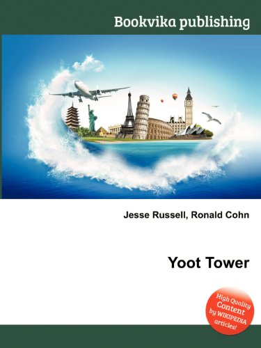 Yoot Tower by Jesse Russell | Goodreads
