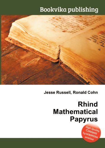 Rhind Mathematical Papyrus by Jesse Russell | Goodreads
