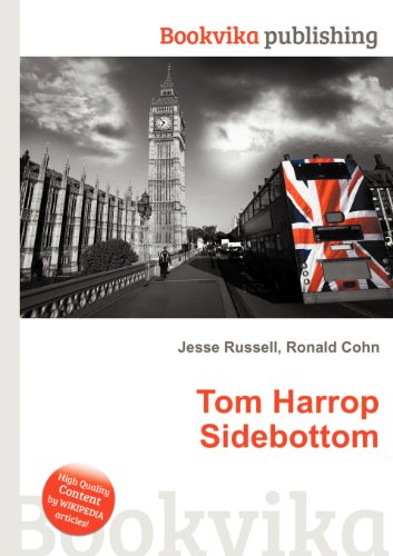 Tom Harrop Sidebottom by Jesse Russell | Goodreads